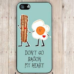 Iphone Case Don't Go Bacon My Heart, Iphone 5, Iphone 5s, Hard Case on ...